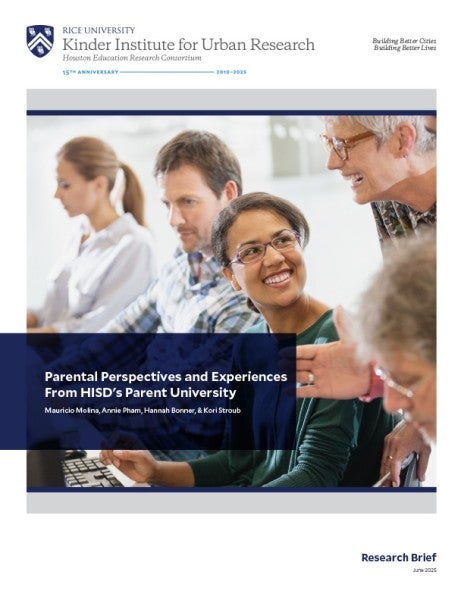 Parental Perspectives and Experiences From HISD's Parent University | Kinder Institute for Urban ...